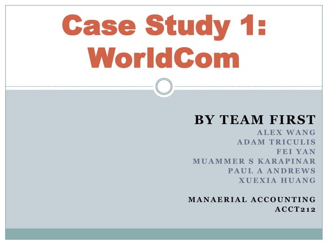 Case study of WorldCom | PPTX