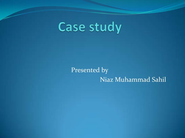intoduction to Case study | PPTX | Education