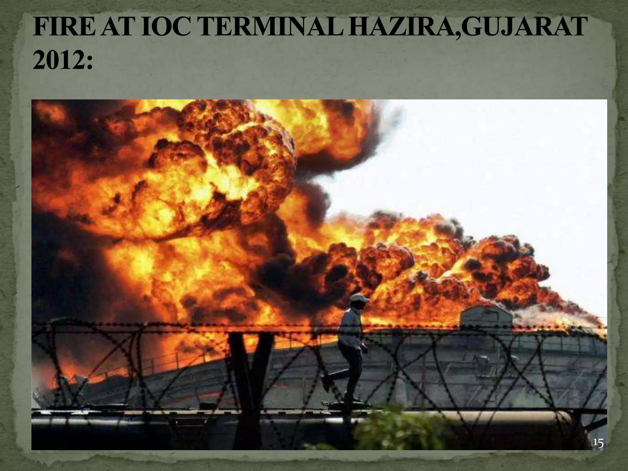 Case study: Fire in IOC terminal Jaipur & IOC terminal Hazira | PPTX