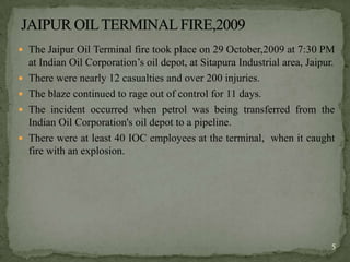 Case study: Fire in IOC terminal Jaipur & IOC terminal Hazira | PPTX