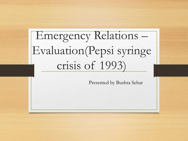 Case study (Pepsi syringe crisis of 1991) | PPTX