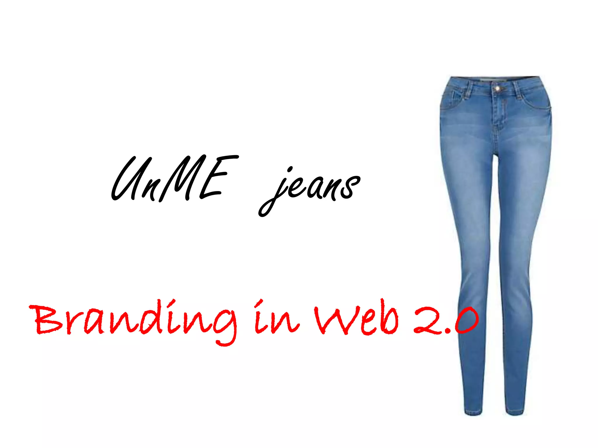 UnME jeans case study | PPSX