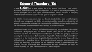 Case study ; Ed Gein | PPTX | Crime & Harmful Acts to Individuals ...