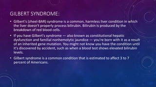 Case study: Gilbert Syndrome | PPTX