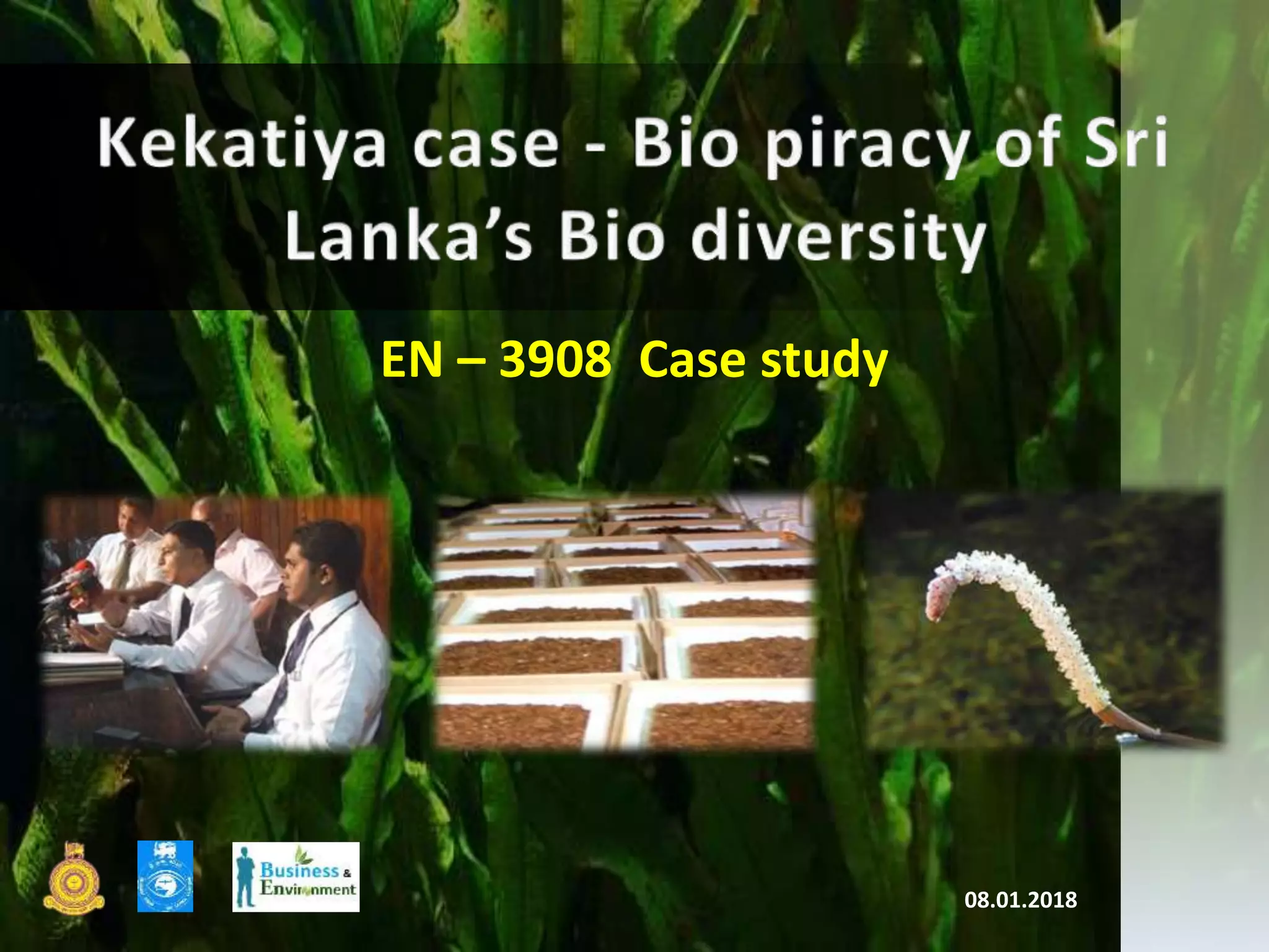 Kekatiya case, bio piracy of Sri Lanka’s biodiversity | PPT