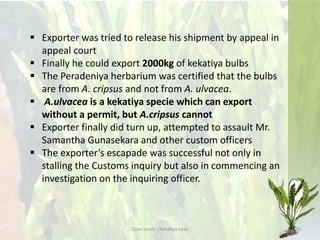 Kekatiya case, bio piracy of Sri Lanka’s biodiversity | PPT