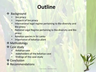 Kekatiya case, bio piracy of Sri Lanka’s biodiversity | PPT
