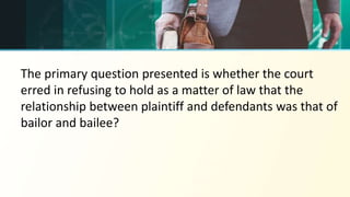 Case study on Bailment | PPTX