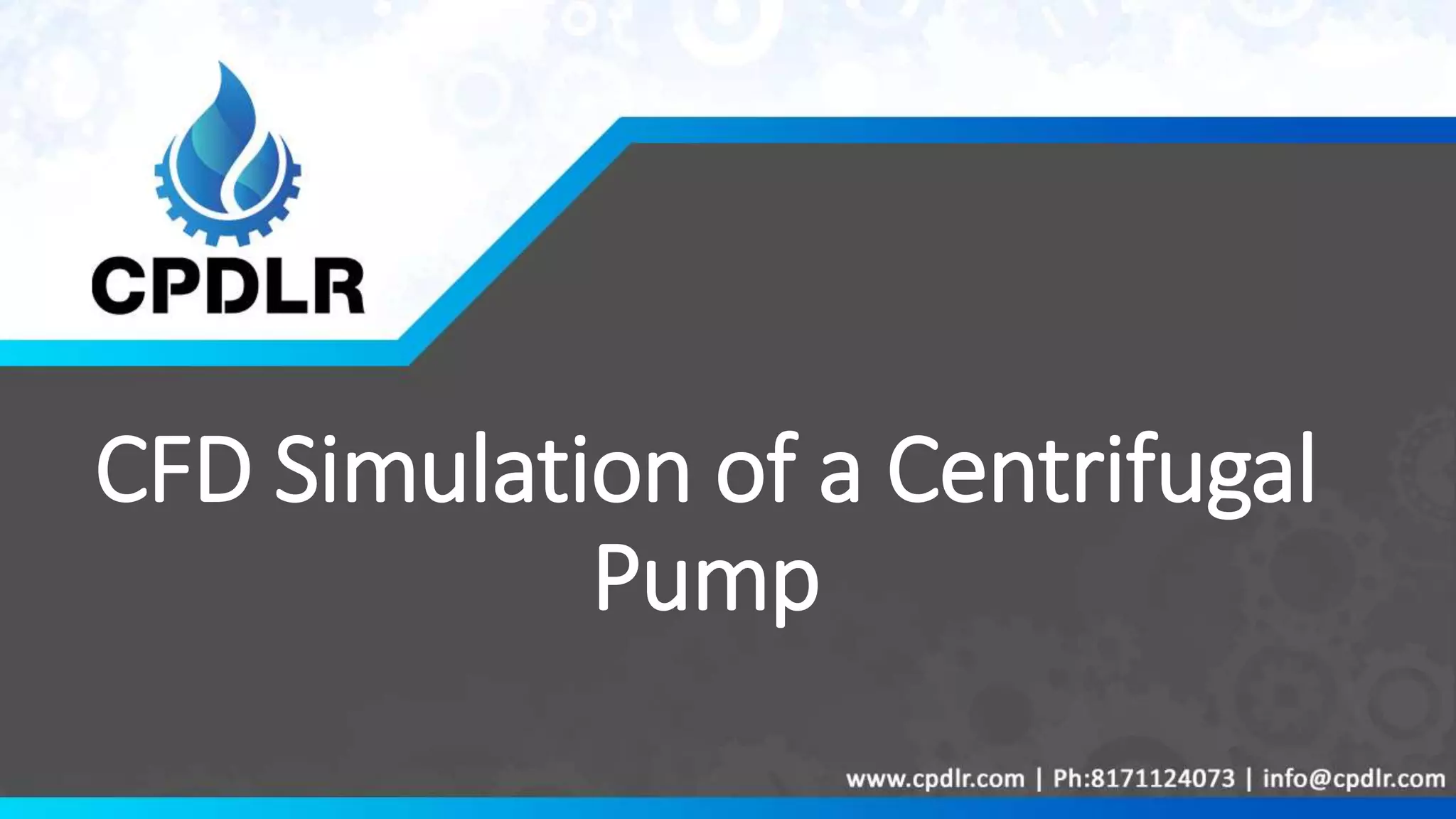Centrifugal Pump Analysis CFD case Study | PPTX