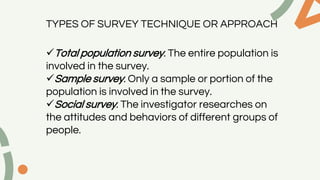 Case study/Survey approach of research over case study approach | PPT