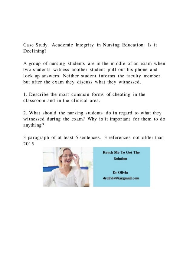 Case Study. Academic Integrity in Nursing Education Is it Decli | DOCX