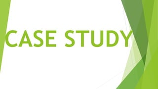 CASE STUDY.pptx grade 11 stem practical1 | PPTX