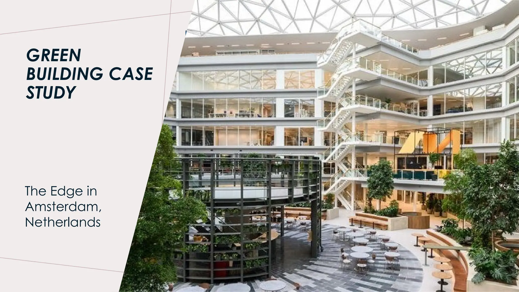 case study on green building admin the edge amesterdam | PPTX