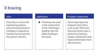Case study of x bracing in structre in civil | PPT