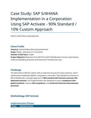 Case Study. SAP S4HANA Implementation in a Corporation with 90-10 ...