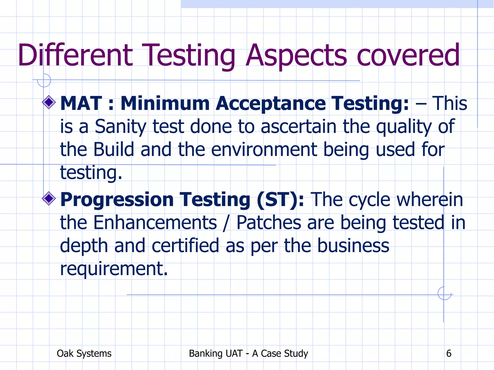 Case study on Banking Software Testing - FINACLE : UAT | PDF