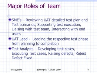 Case study on Banking Software Testing - FINACLE : UAT | PDF