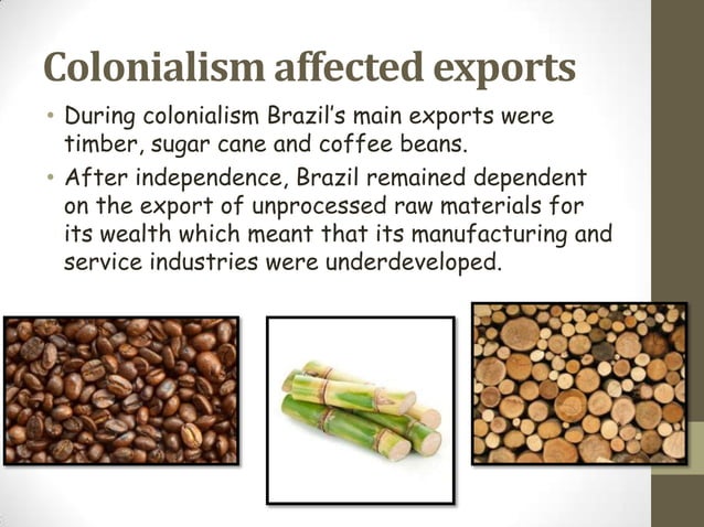 Case Study: Impact of Colonialism on Brazil (A Developing Economy) | PPTX