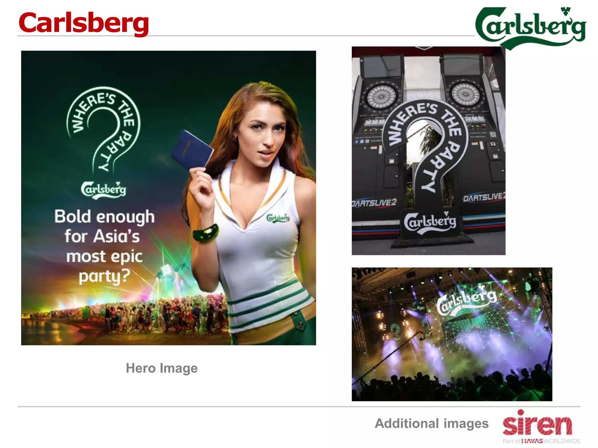Casestudy carlsberg by Havas Worldwide SIREN | PPT