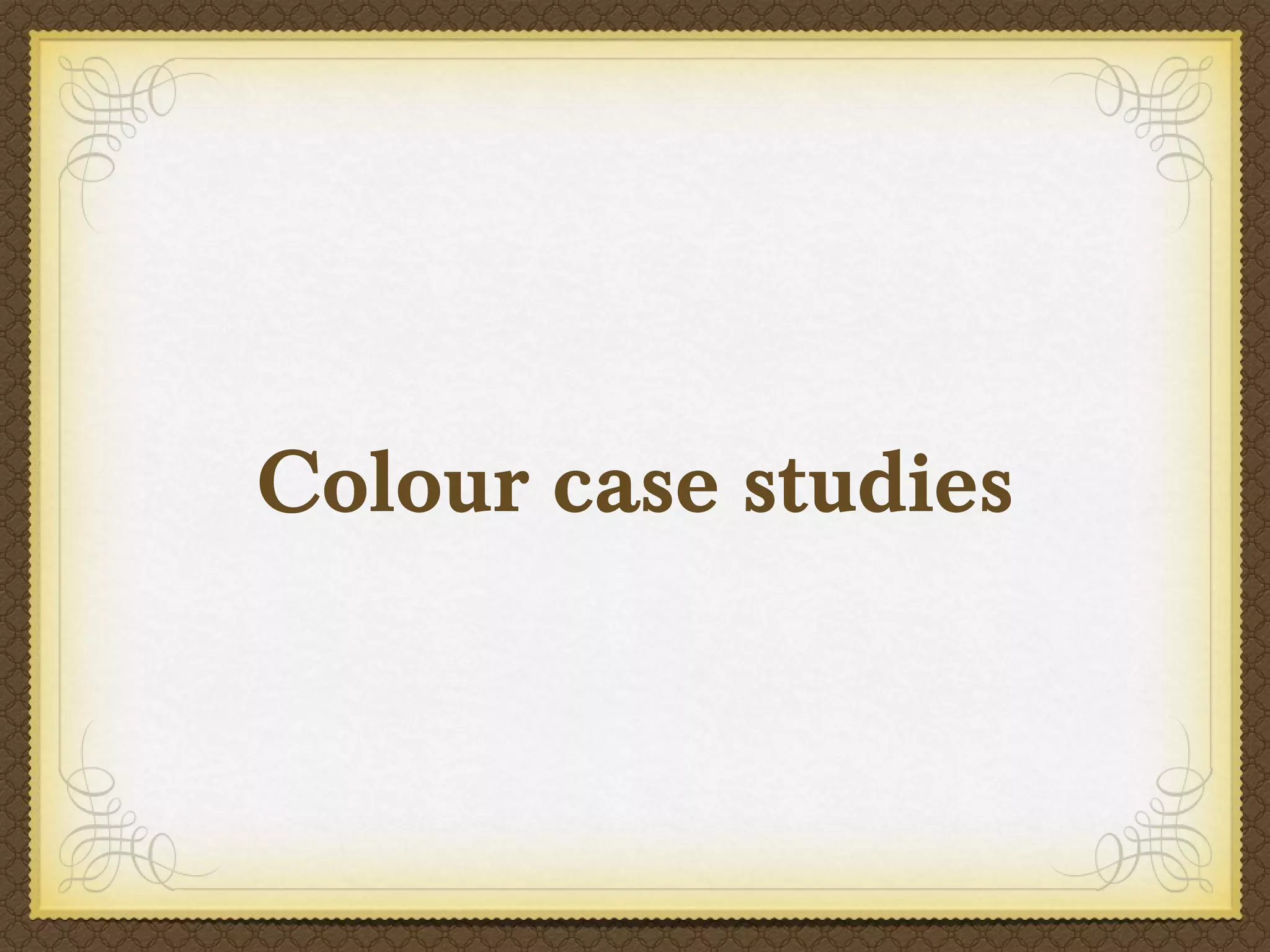 Case study colour | PPT
