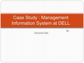 Case study dell mis | PPTX