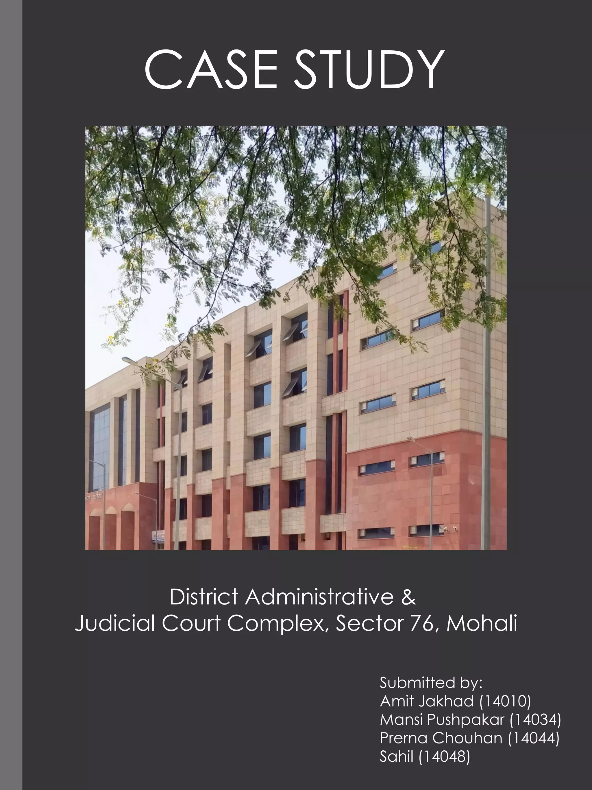 CASE STUDY - District Administrative & Judicial Court Complex, Sector ...