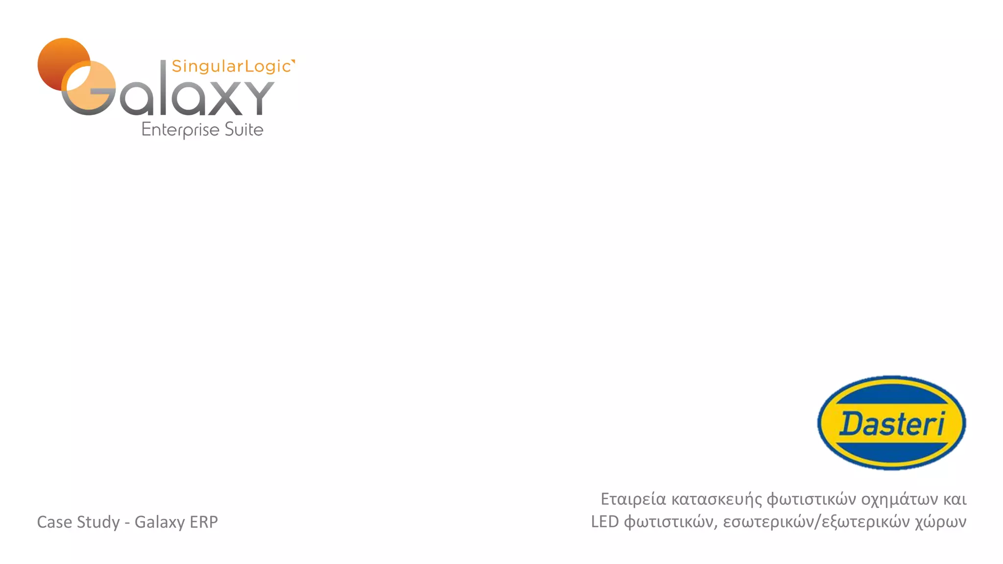 Customer Story - Galaxy ERP - DASTERI SYSTEMS AE | PPT