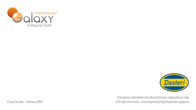 Customer Story - Galaxy ERP - DASTERI SYSTEMS AE | PPT