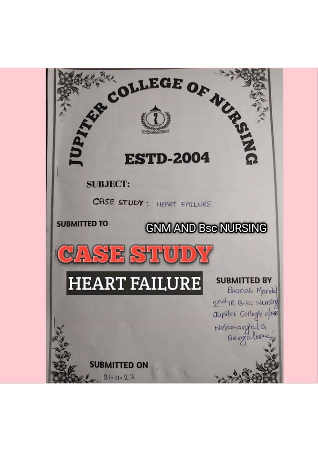 CASE STUDY:- HEART FAILURE | PDF