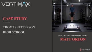 VertiMax Case Study - Thomas Jefferson High School | PPTX