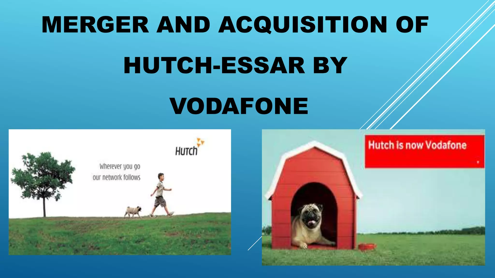 Case study - Hutch Essar & Vodafone merger & acquisition | PPTX