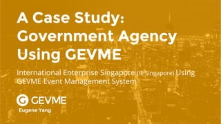 GEVME Case Study: Government Agency Using GEVME Event Management ...
