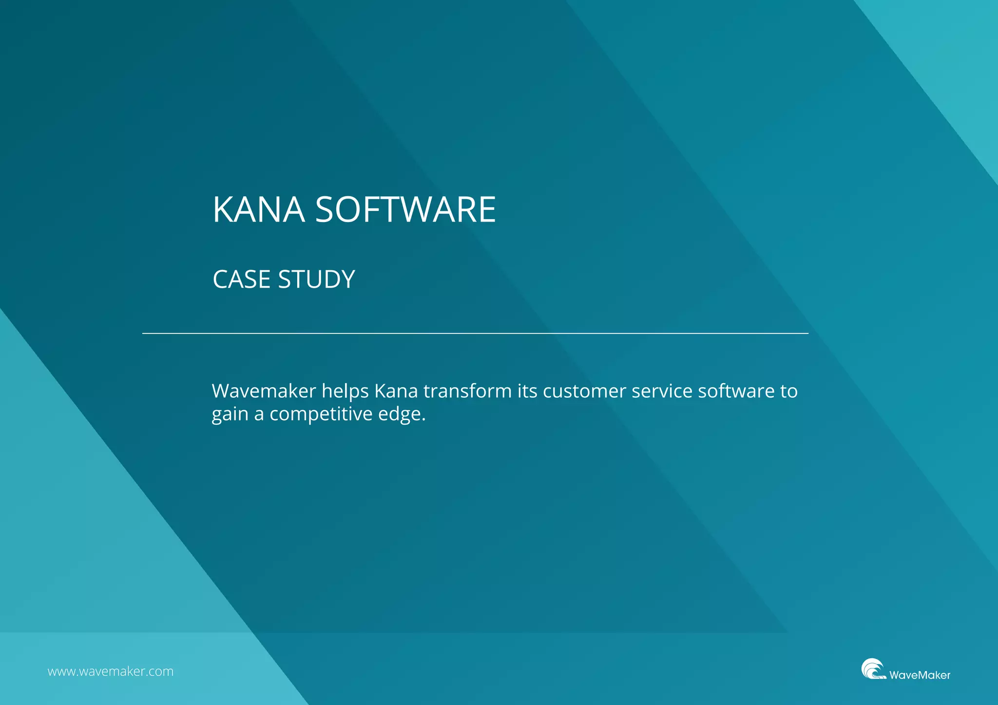 Reduced Costs by 75%: Kana Software Case Study | PPT