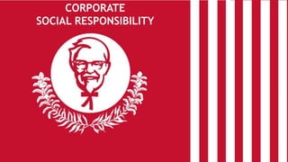 Casestudy on KFC through the lens of Proffesional ethics and values | PPTX