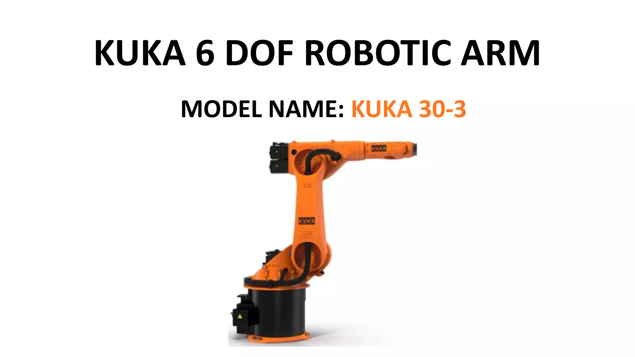 Case study KUKA 6 dof robotic arm | PPTX | Physics | Science