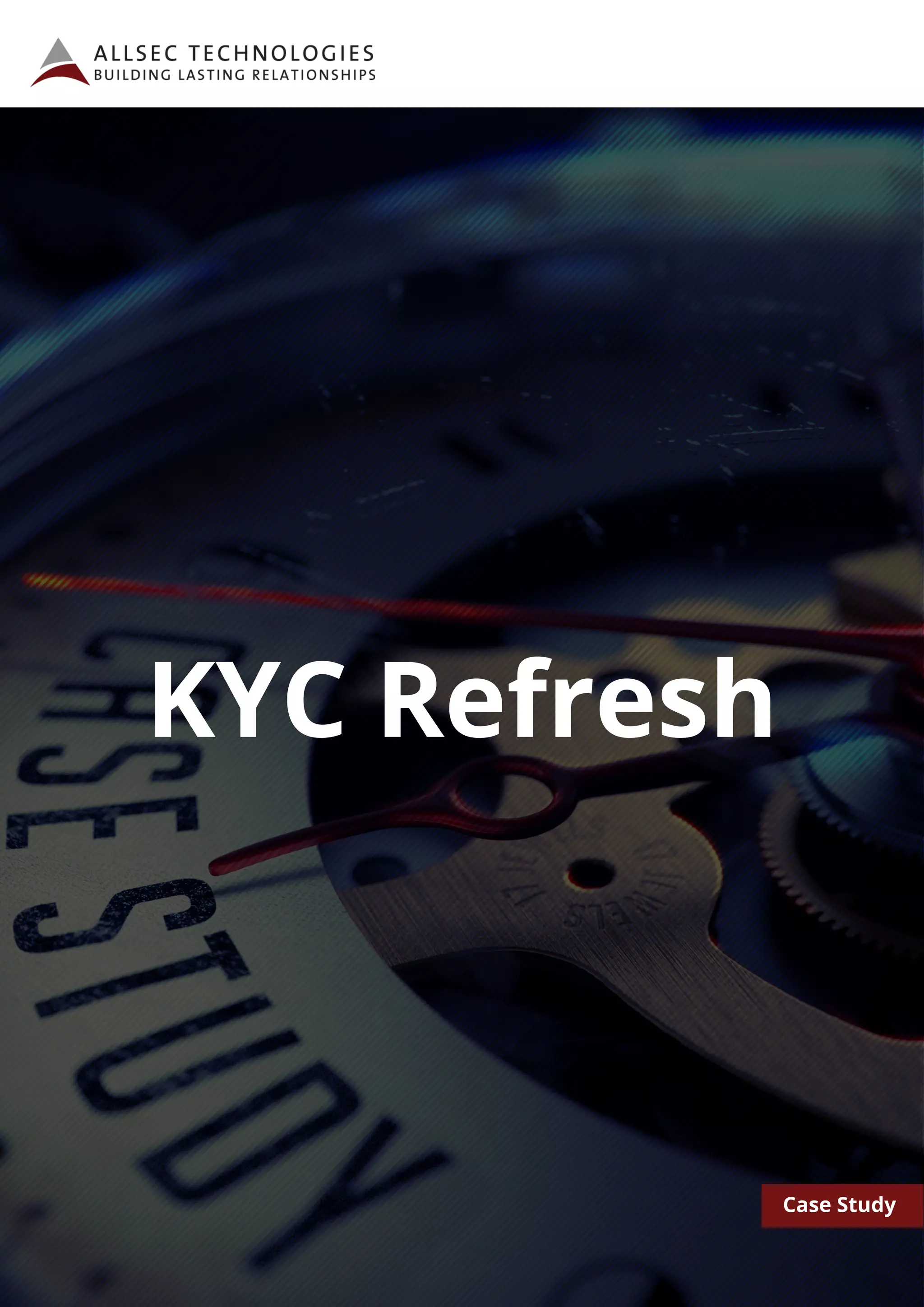 Case study - KYC Refresh | PDF | Financial Regulation | Economy