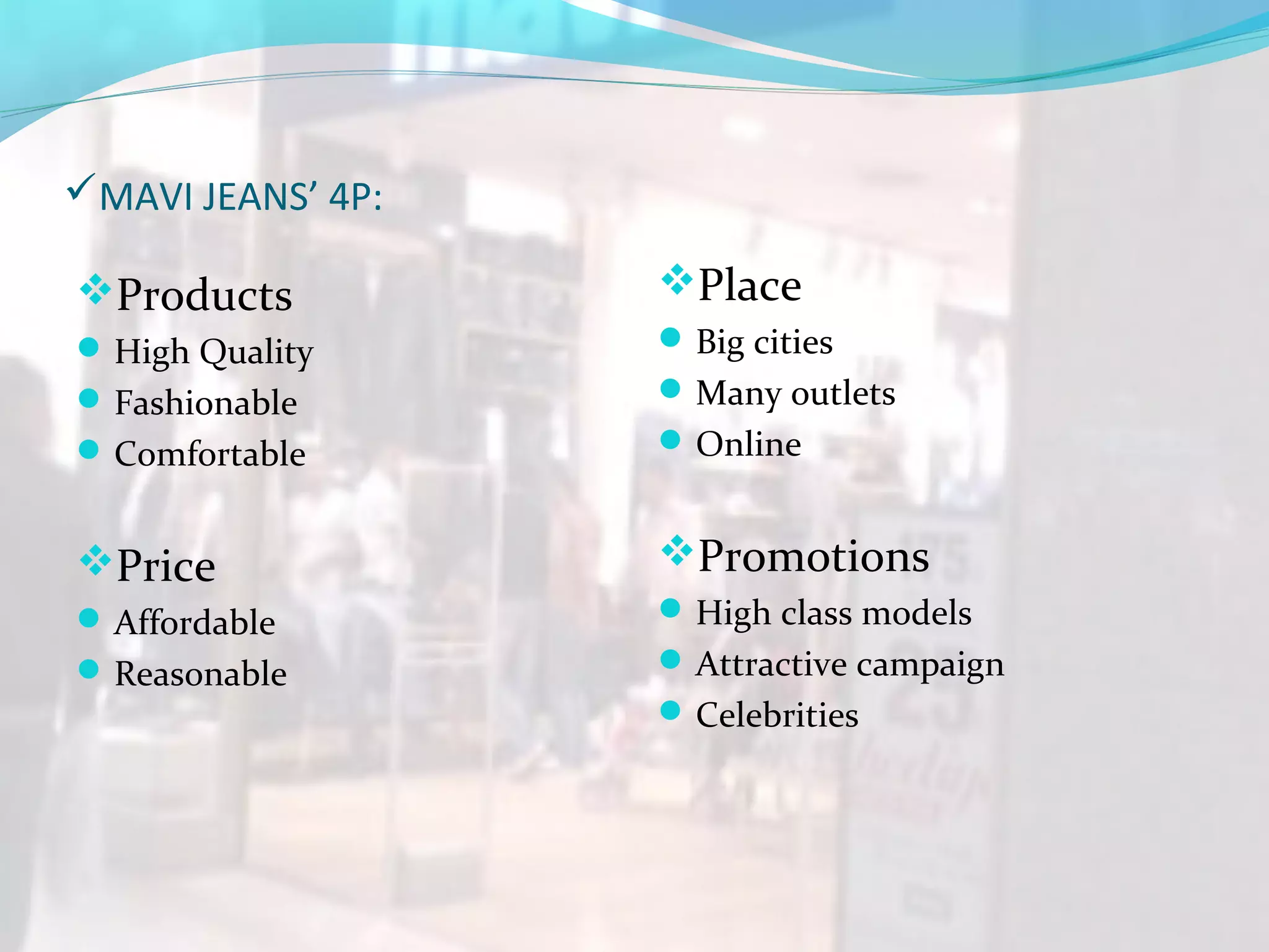 Case Study on Mavi Jeans: Jeans That Fit | PPT
