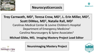 Neurocysticercosis - Neuro Imaging Master Series | PDF