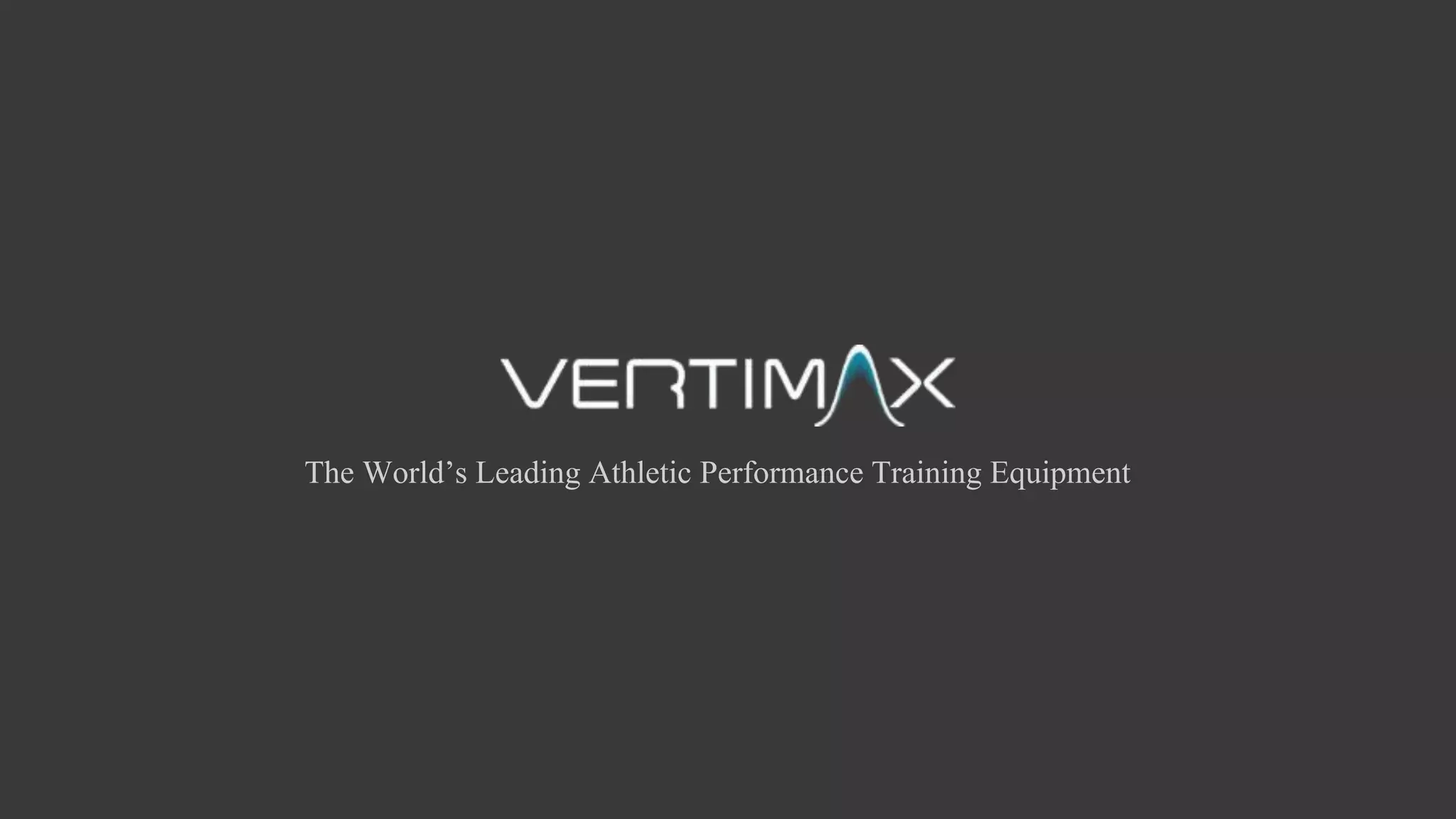 VertiMax Case Study - Parents & Youth Athletics | PPT
