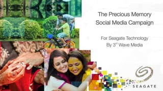 Seagate Precious Memory Campaign | PPT