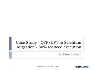 Case study: QTP to Selenium migration | PDF | Web Development | Internet