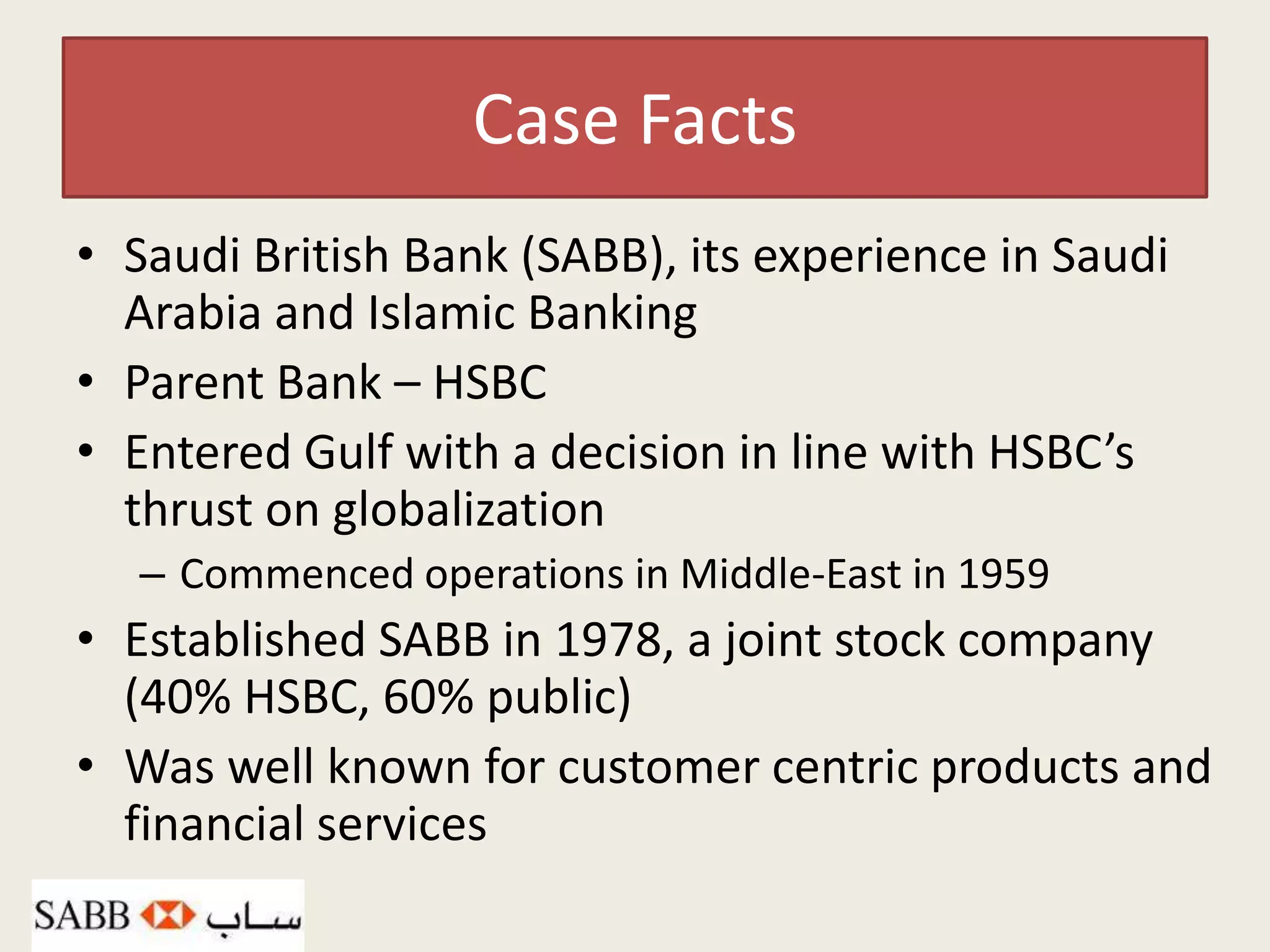 Case Study - Saudi British Bank - HSBC’s Saudi Arabian Experience | PPTX
