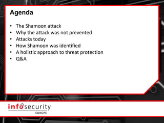 Infosecurity Europe 2014 Case Study: Shamoon, a two stage targeted ...