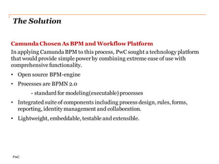 Case study: Camunda BPM in PwC project | PPT