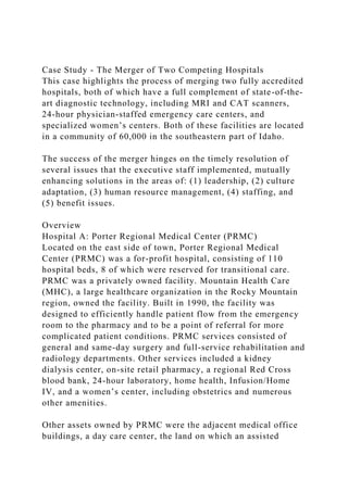 Case Study - The Merger of Two Competing Hospitals This case hig.docx