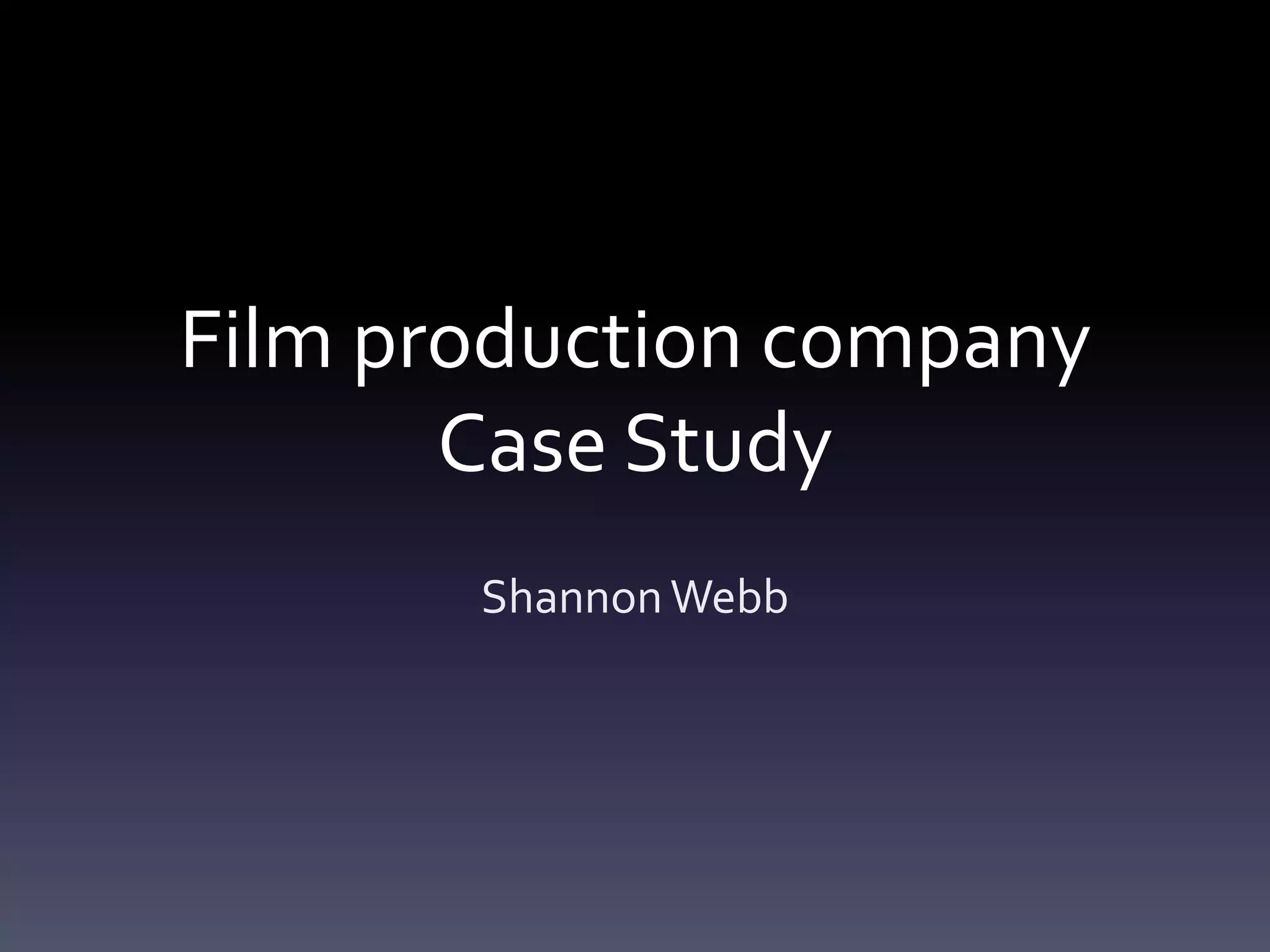 Film production company Case Study | PPT