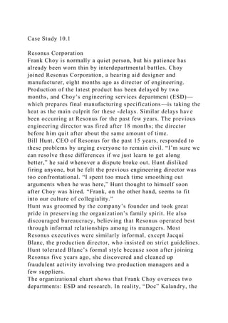 Case Study 10.1Resonus CorporationFrank Choy is normally a qui.docx