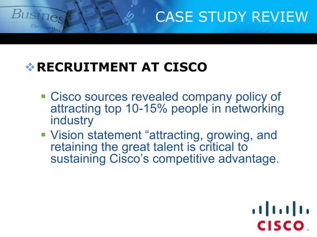 Case study 10~ recruitment at cisco | PPTX