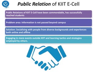 Case study: Solving Challenges faced by KIIT E-cell | PPT