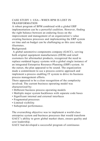 CASE STUDY 1 USA—WHEN BPM IS LOST IN TRANSFORMATION A robust pr.docx